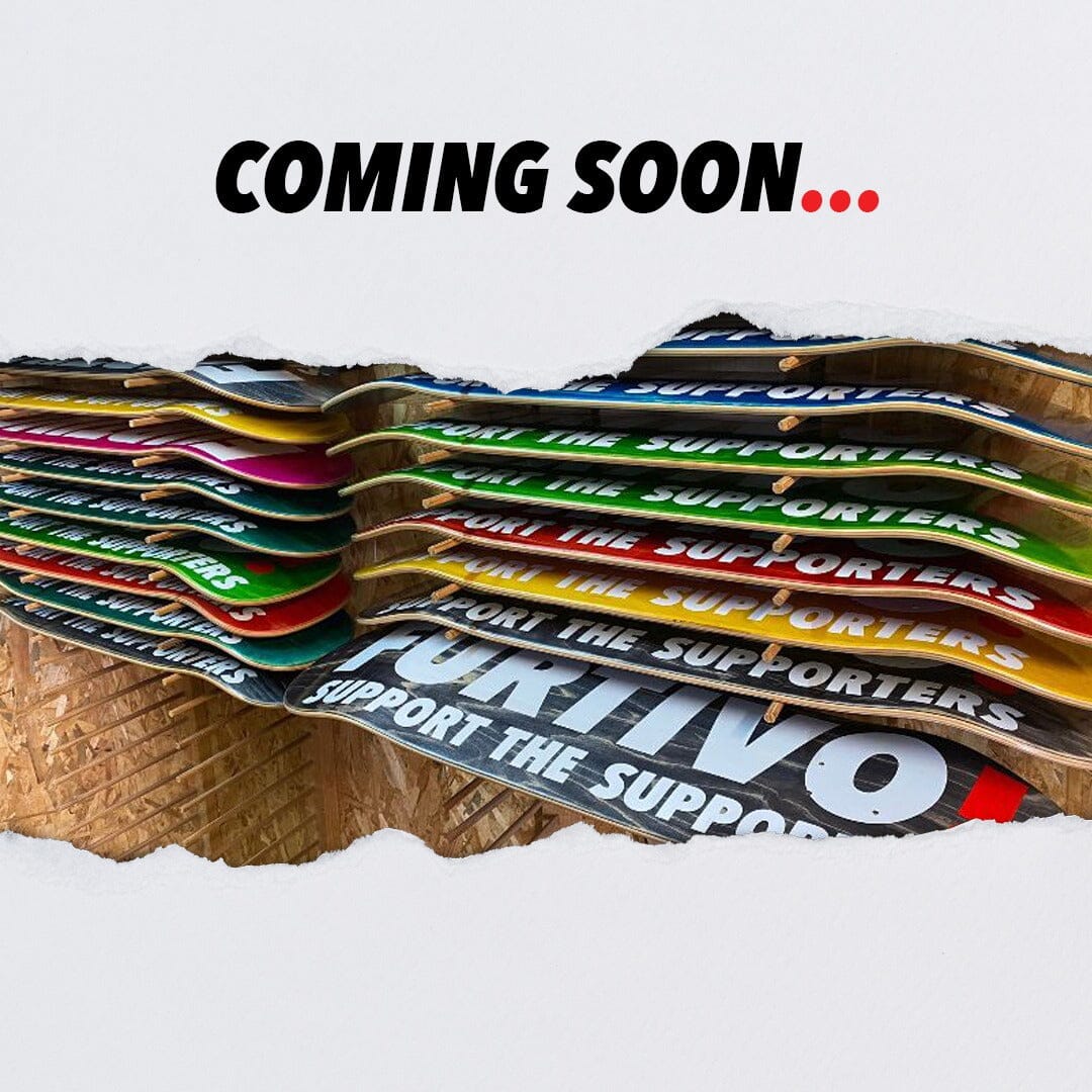 SUPPORT THE SUPPORTERS | Furtivo! Skateboarding